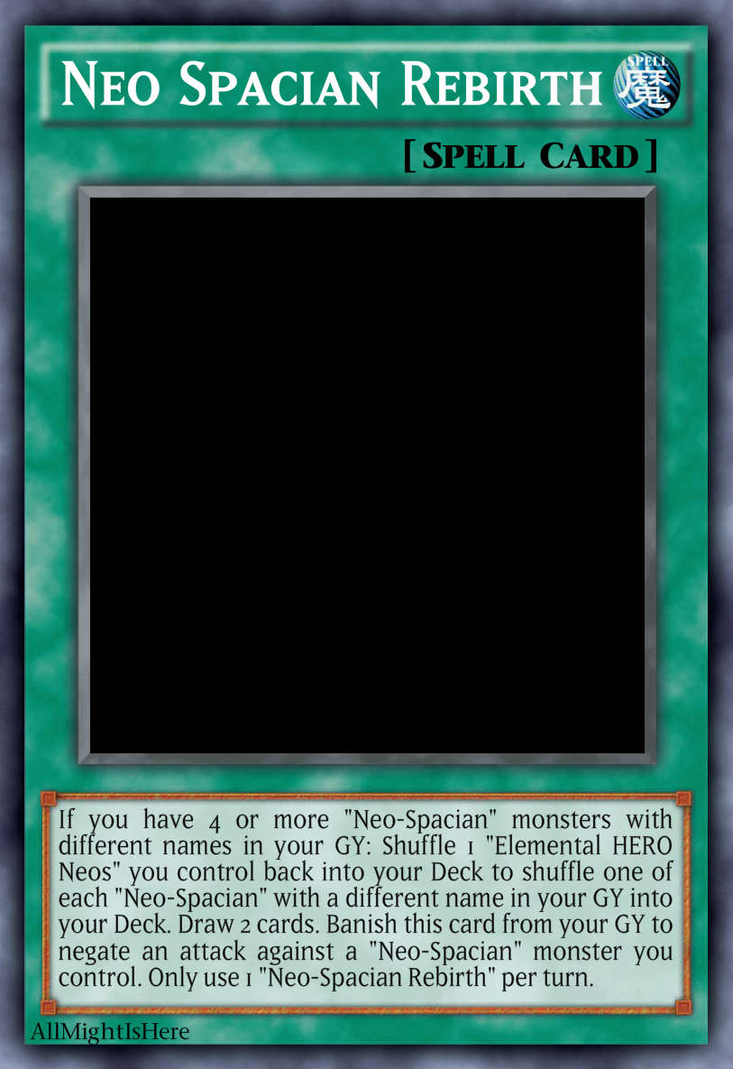 Neo-Spacian Rebirth : r/customyugioh